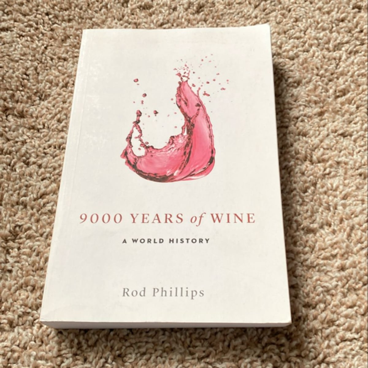 9000 Years of Wine by Rod Phillips