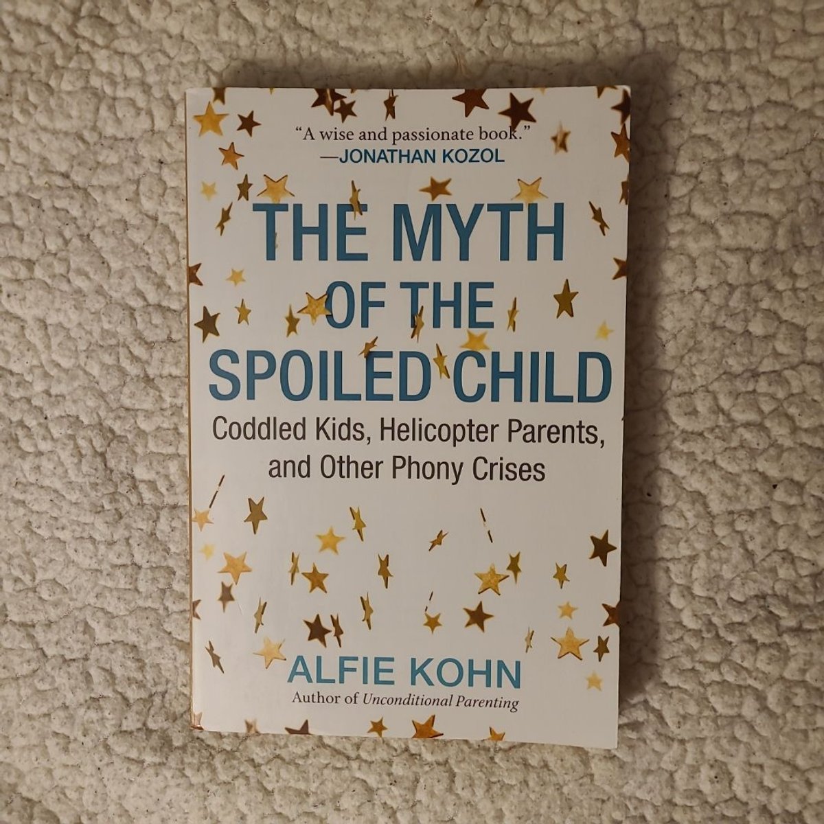 The Myth of the Spoiled Child by Alfie Kohn