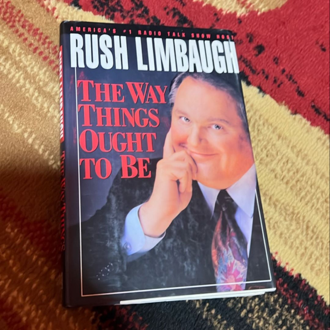 Rush Limbaugh the Way Things ought to be by Rush Limbaugh , Hardcover ...