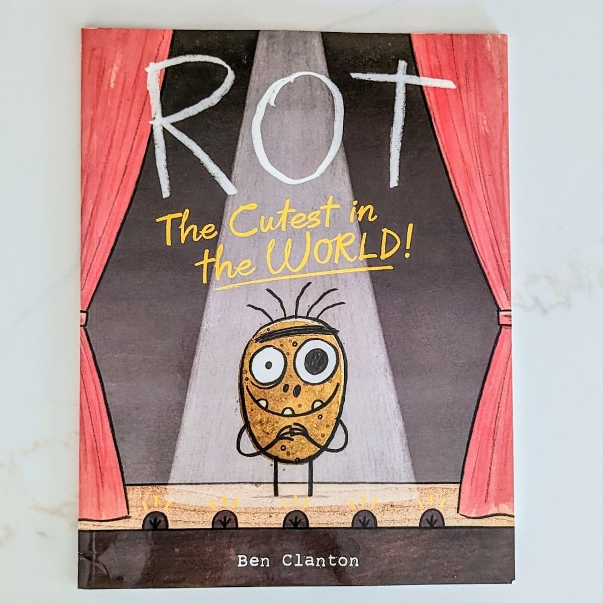 Rot, the Cutest in the World! by Ben Clanton