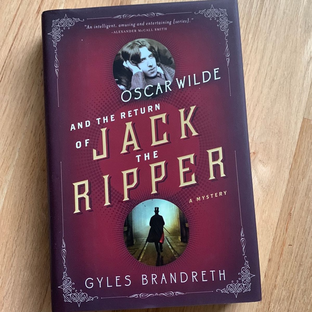 Oscar Wilde and the Return of Jack the Ripper by Gyles Brandreth