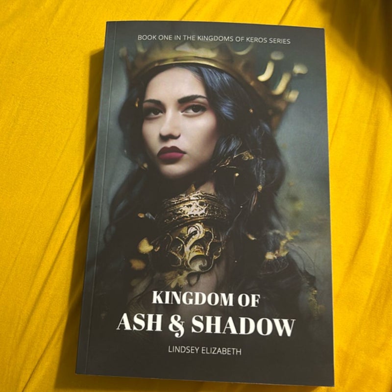 Kingdom of Ash and Shadow by Lindsey Elizabeth