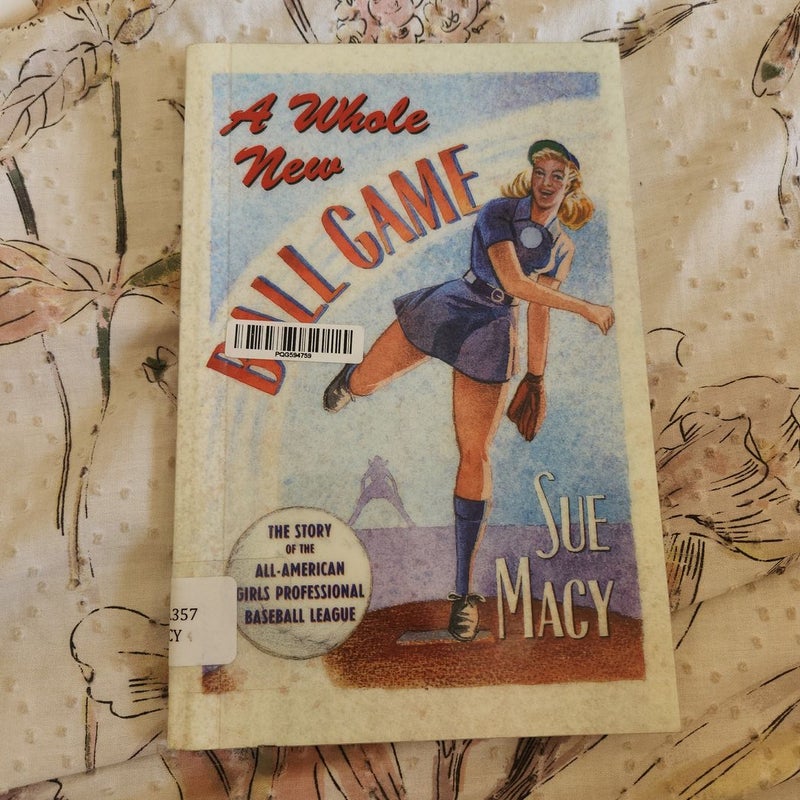 A Whole New Ball Game by Sue Macy