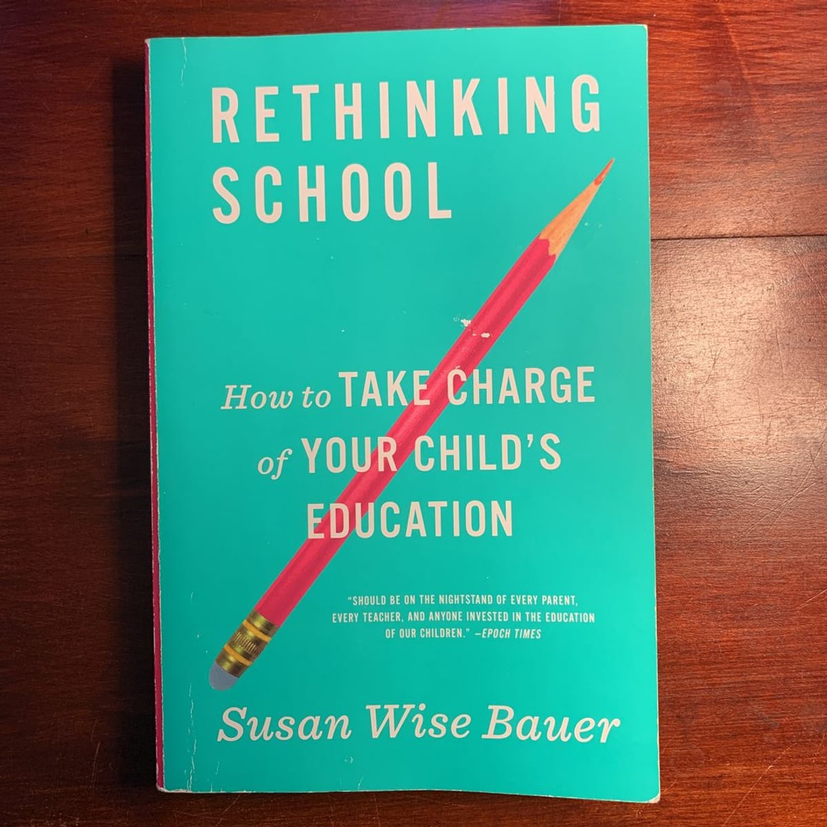 Rethinking School by Susan Wise Bauer