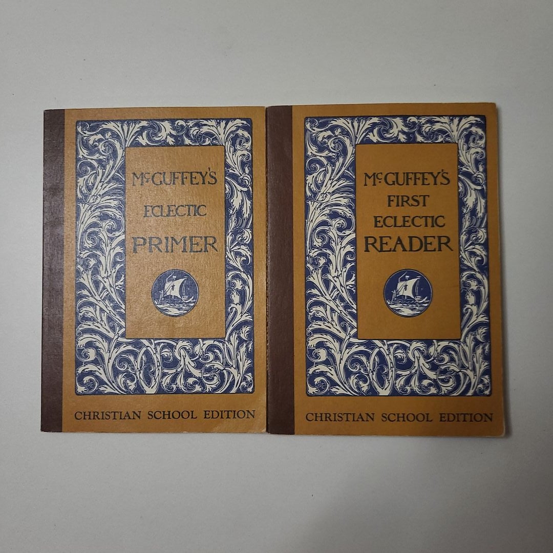 McGuffy's Eclectic Printer and First Eclectic Reader by McGuffy ...