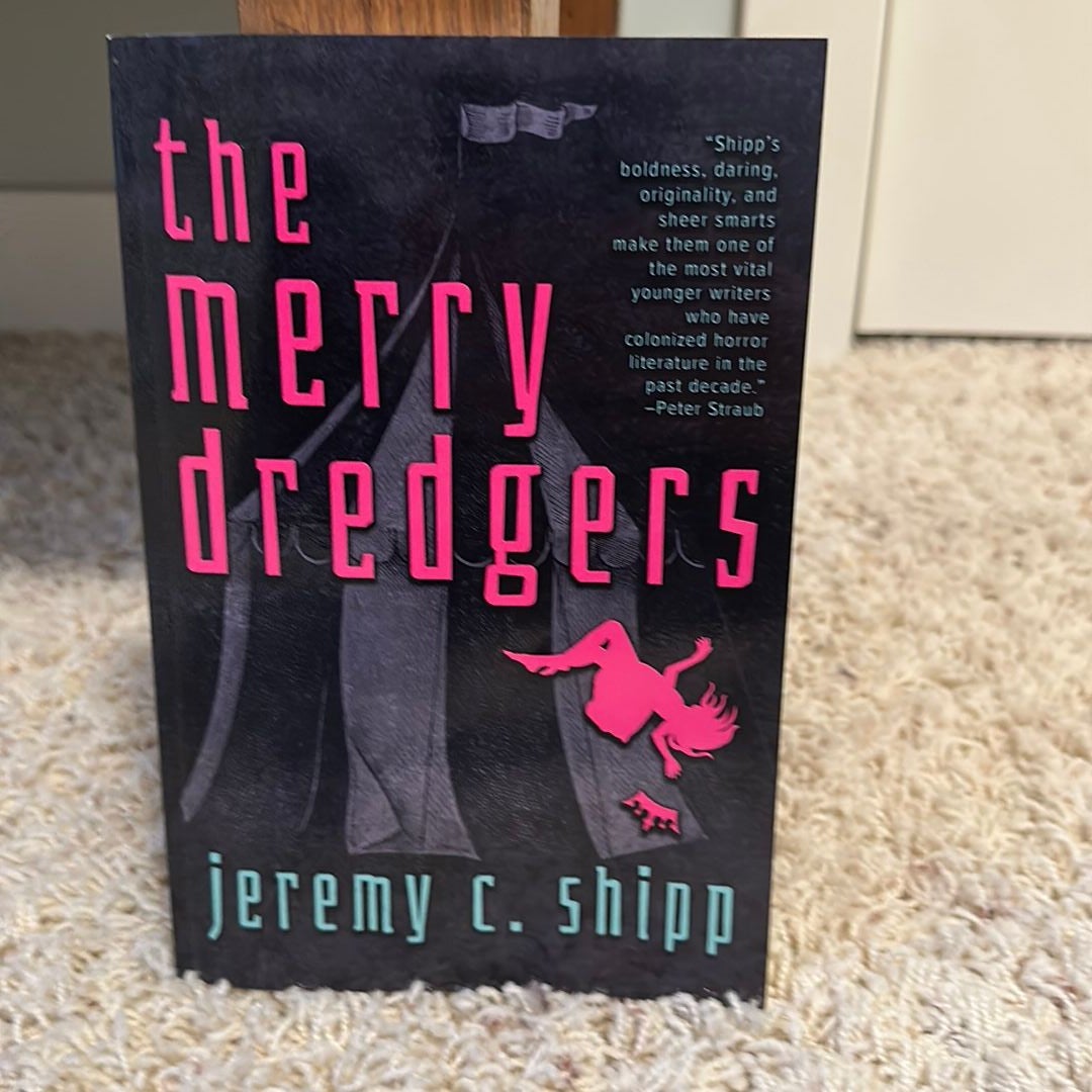 The Merry Dredgers by Jeremy C. Shipp