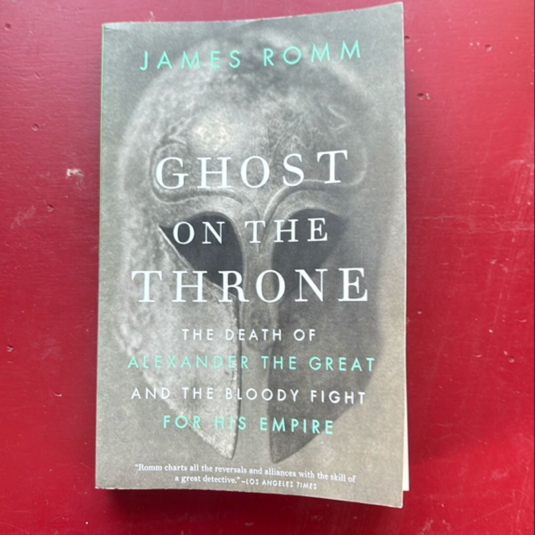 Ghost on the Throne by James Romm