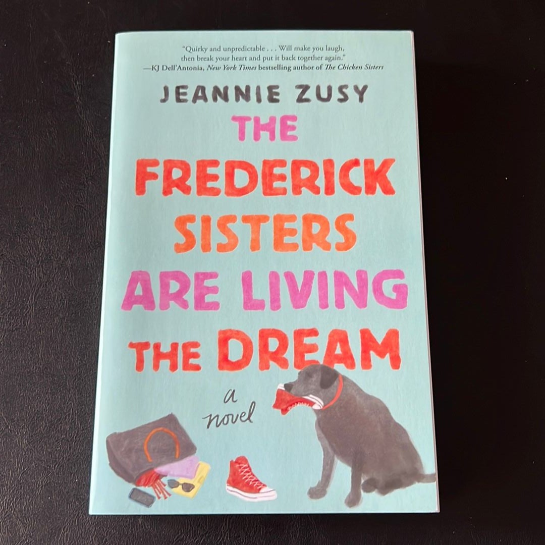 The Frederick Sisters Are Living the Dream by Jeannie Zusy