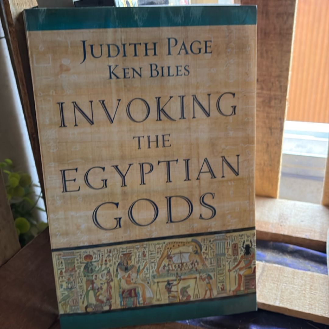 Invoking the Egyptian Gods by Judith Page, Ken Biles