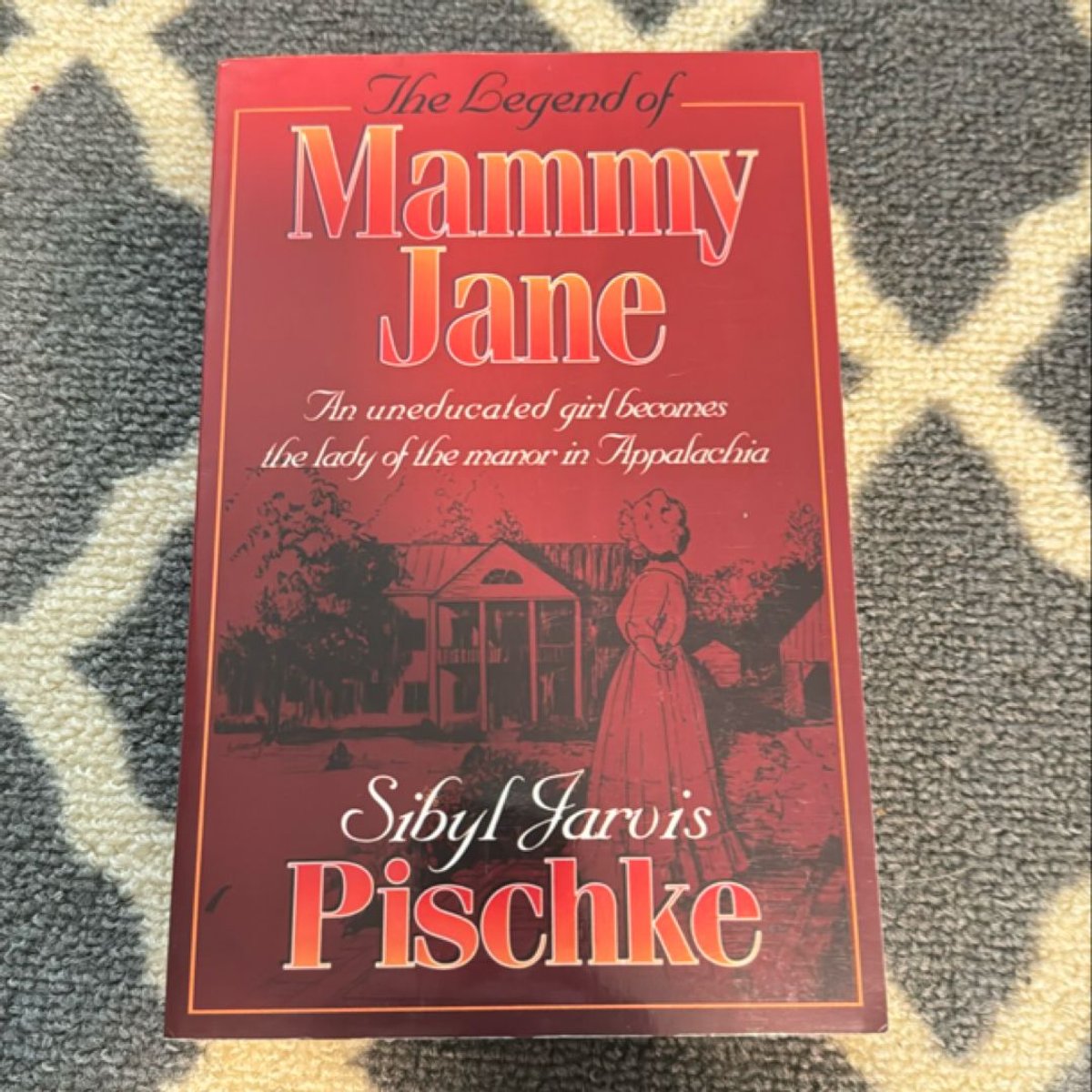 The Legend of Mammy Jane by Sibyl J. Pischke