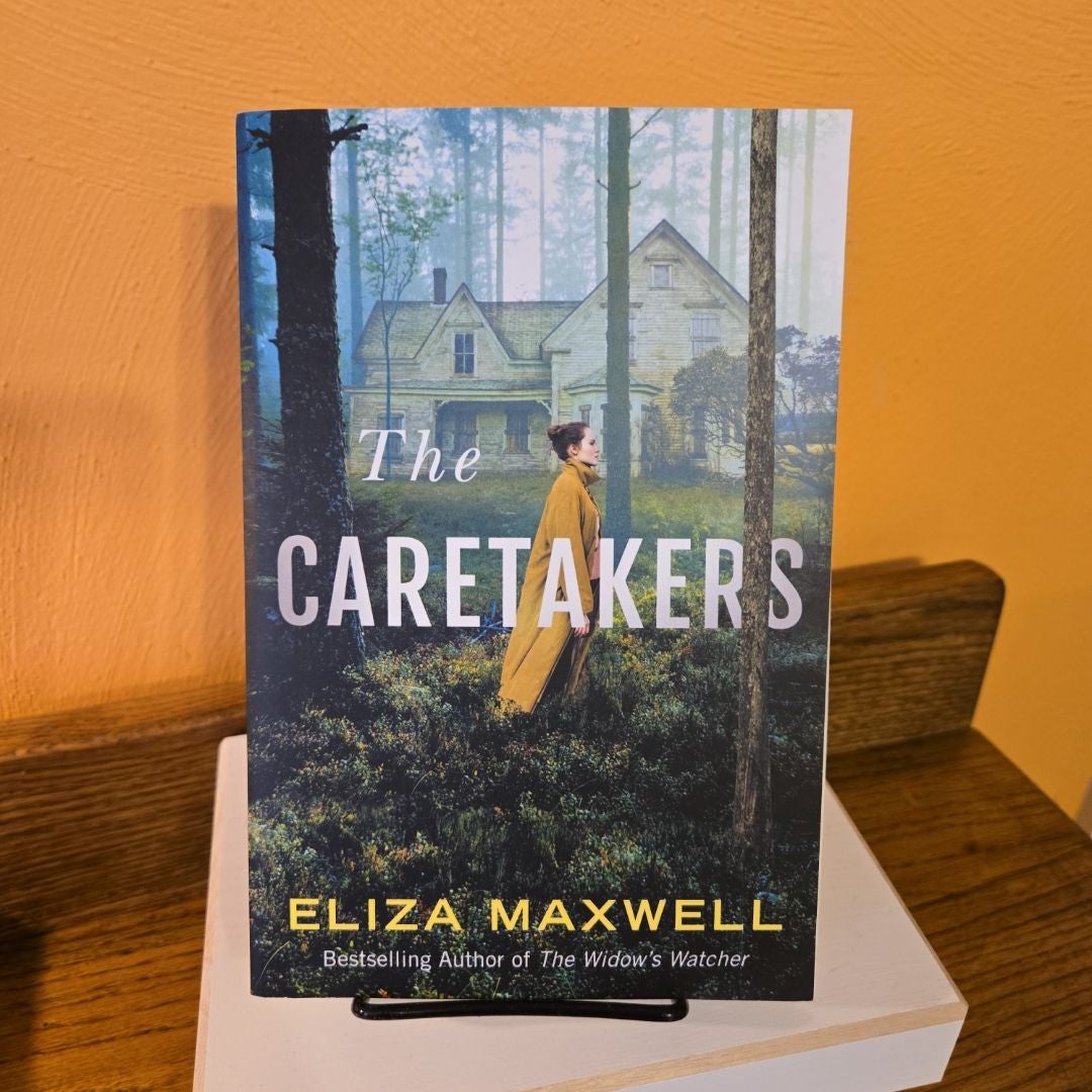 The Caretakers by Eliza Maxwell