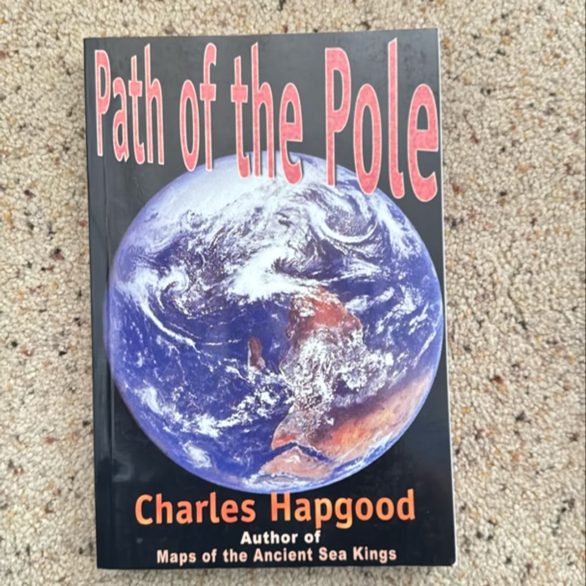 The Path of the Pole by Charles H. Hapgood