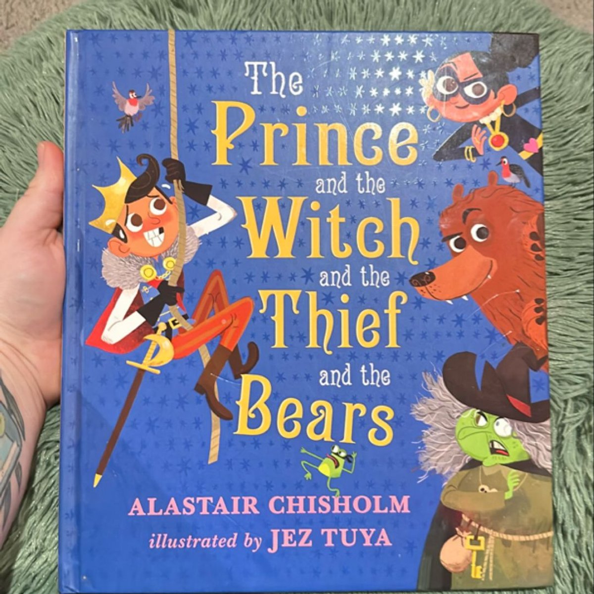 The Prince and the Witch and the Thief and the Bears by Alastair Chisholm
