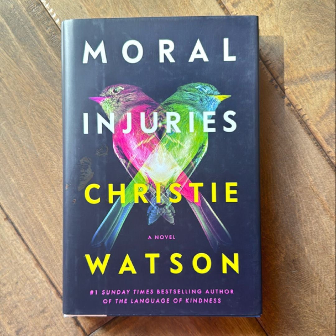 Moral Injuries by Christie Watson