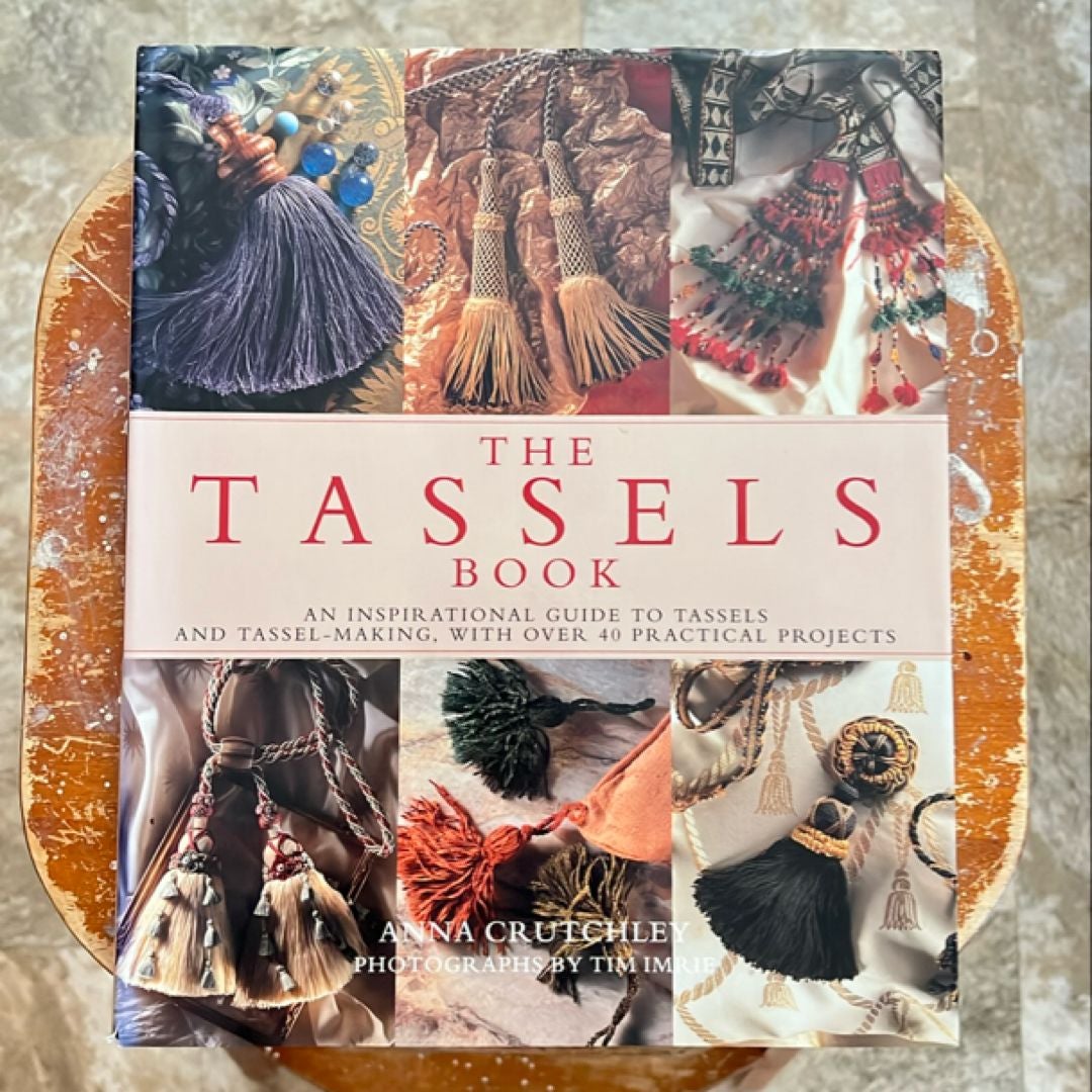 The Tassels Book by Anna Crutchley, Tim Imrie