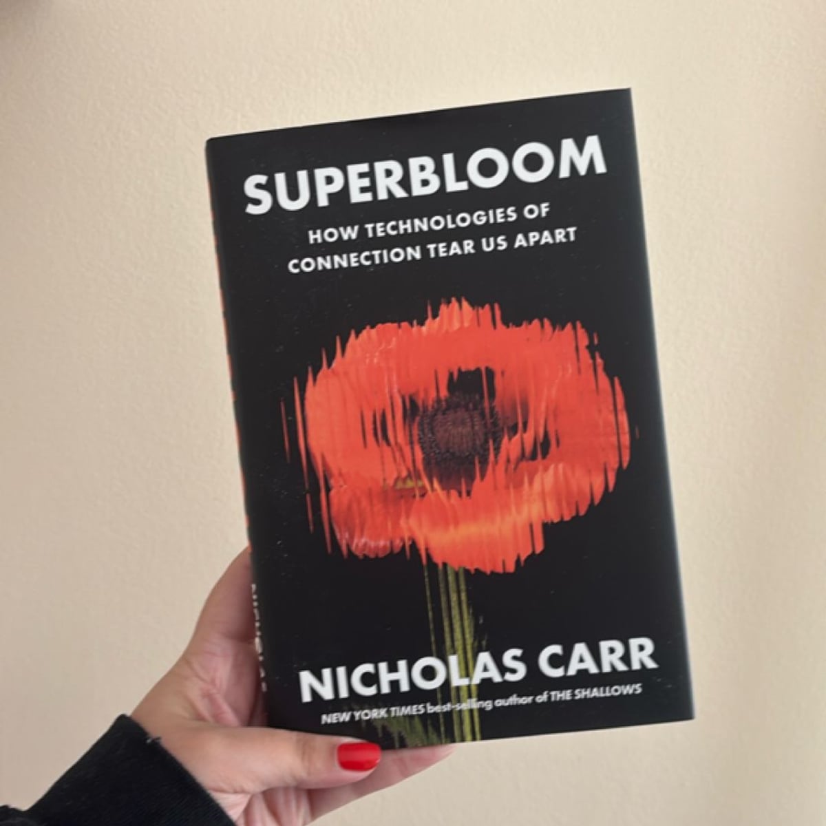 Superbloom by Nicholas Carr