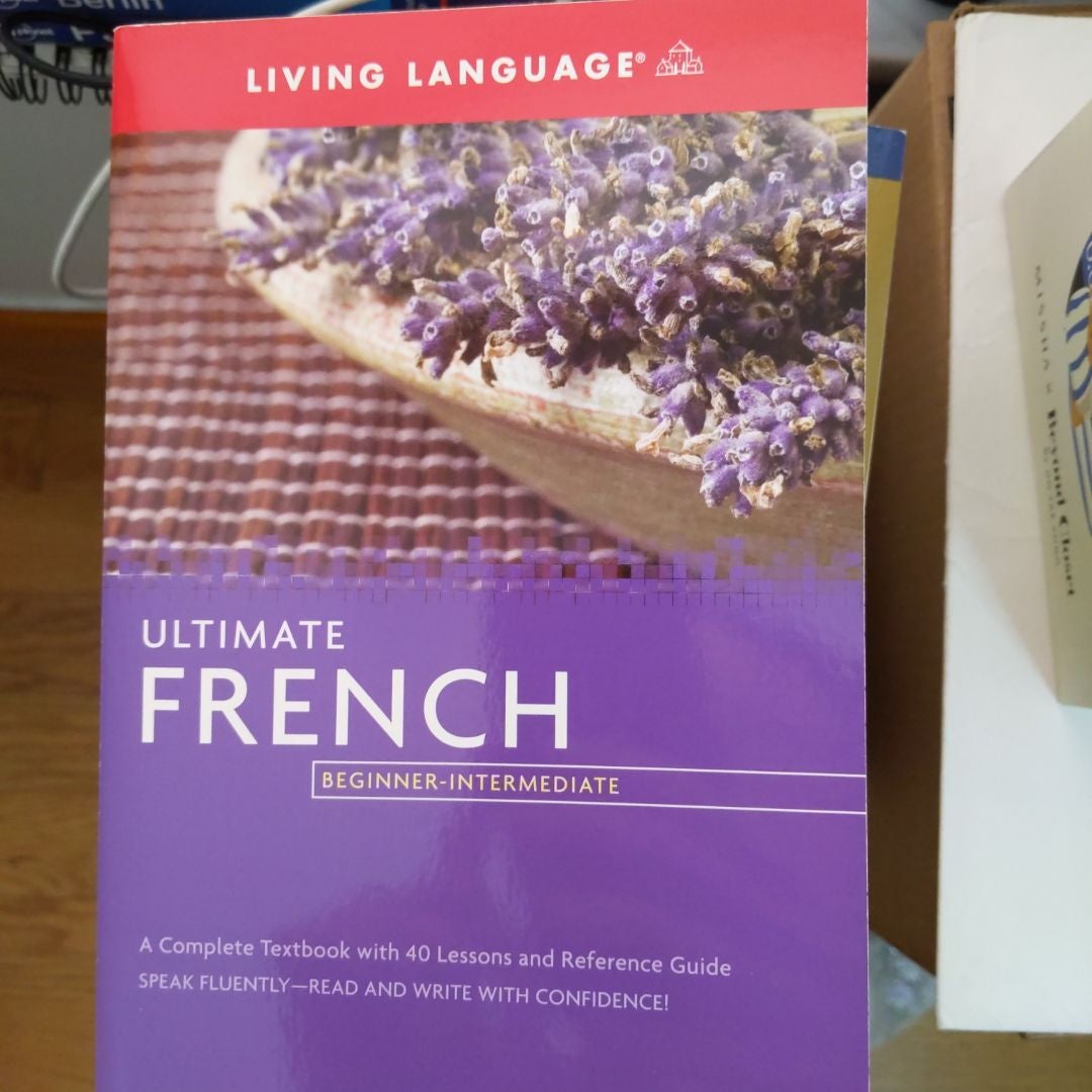 Ultimate French Beginner-Intermediate (Coursebook) by Living Language