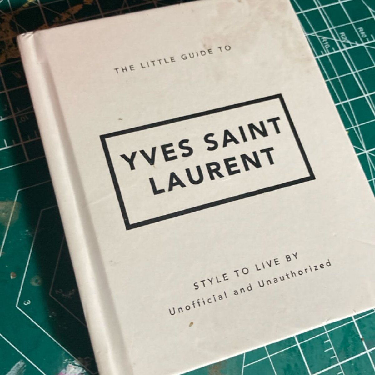 The Little Guide to Yves Saint Laurent by OH