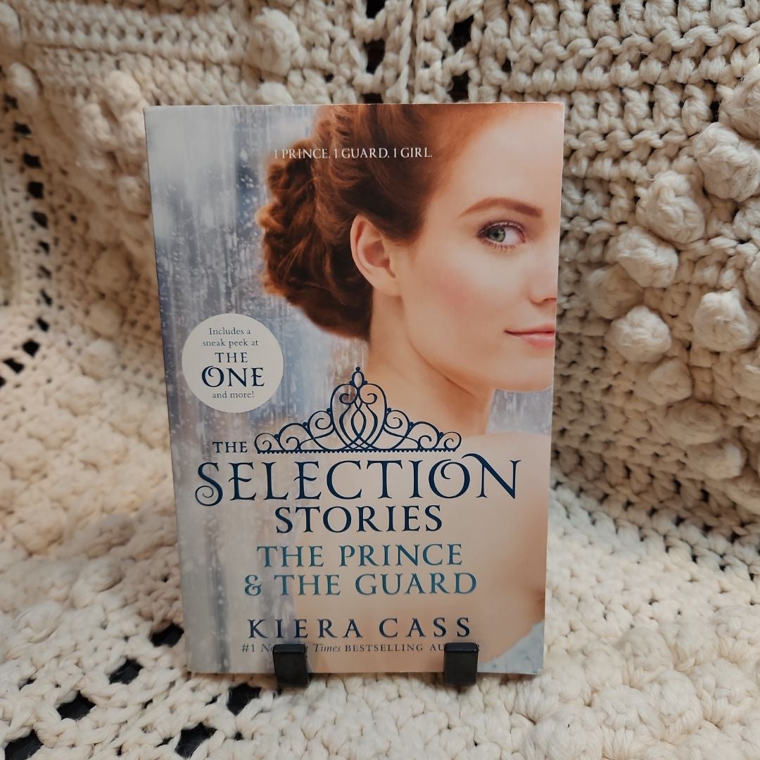 The Selection Stories: the Prince and the Guard by Kiera Cass