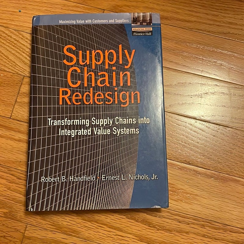 Supply Chain Redesign by Robert B. Handfield, Ernest L. Nichols