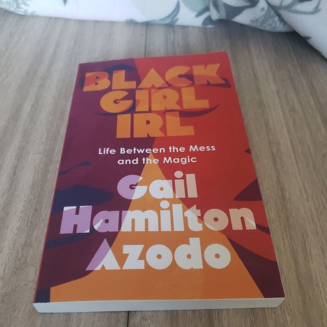Black Girl IRL by Gail Hamilton Azodo