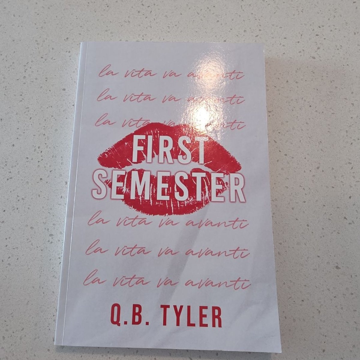 First Semester: Special Edition by Q. B. Tyler