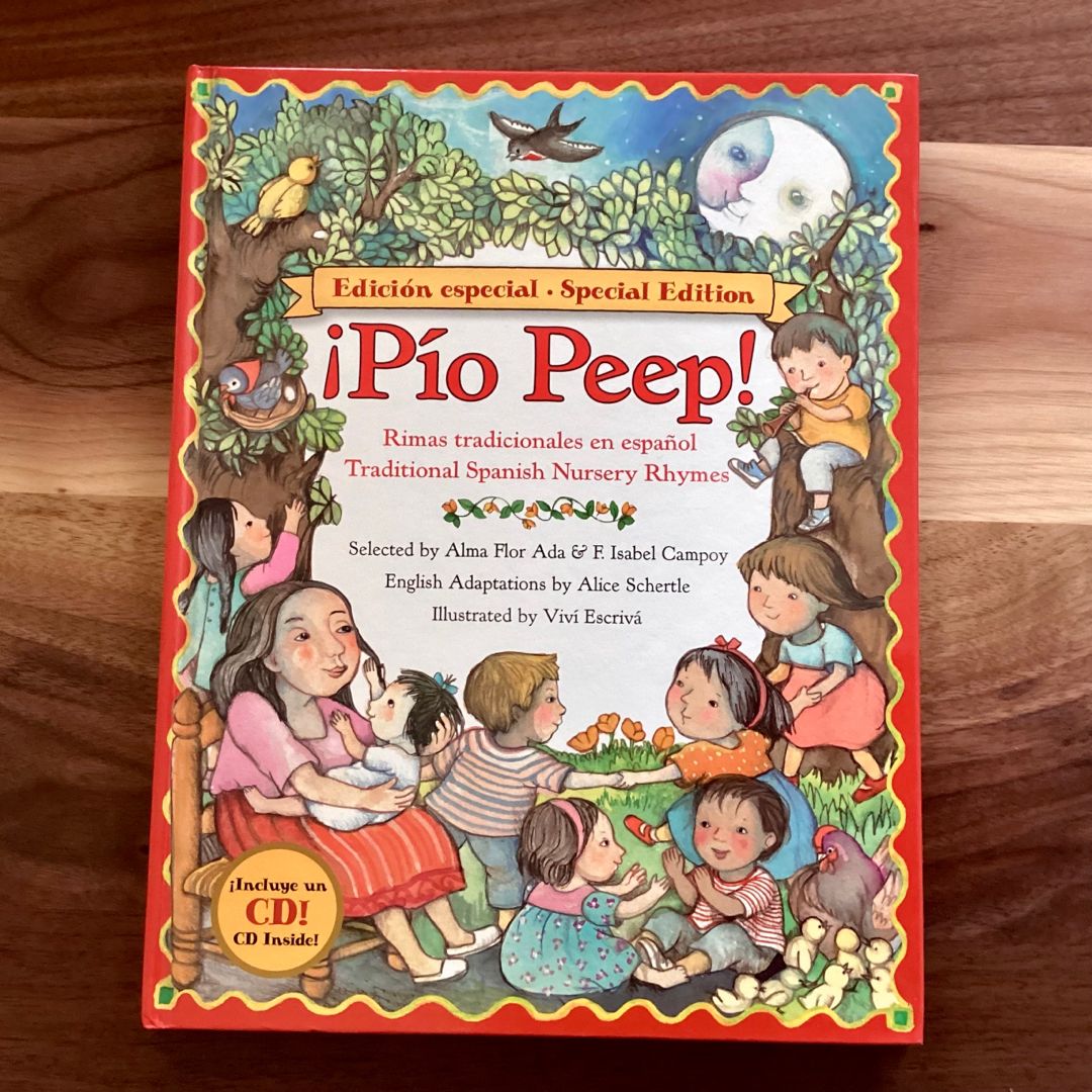 Pio Peep! Traditional Spanish Nursery Rhymes Book and CD by F. Isabel ...