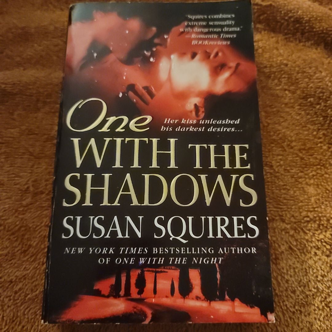 One with the Shadows by Susan Squires