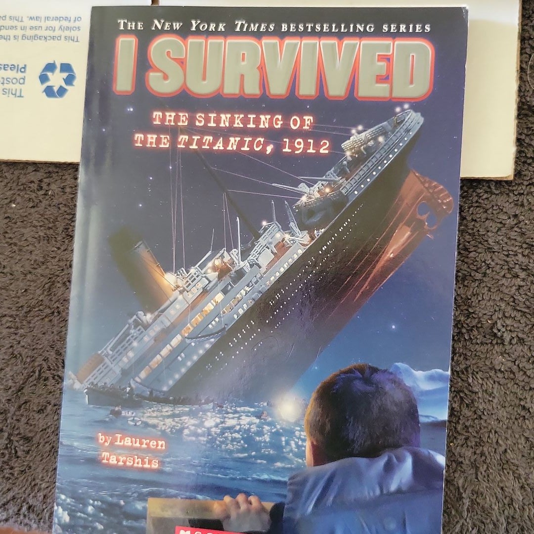 I Survived the Sinking of the Titanic 1912 by Lauren Tarshis
