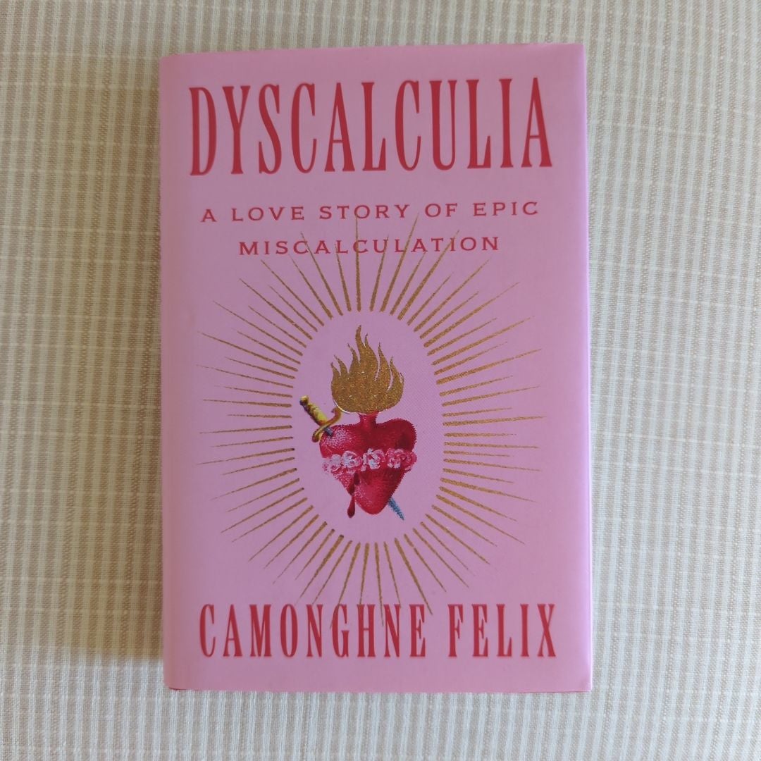 Dyscalculia by Camonghne Felix