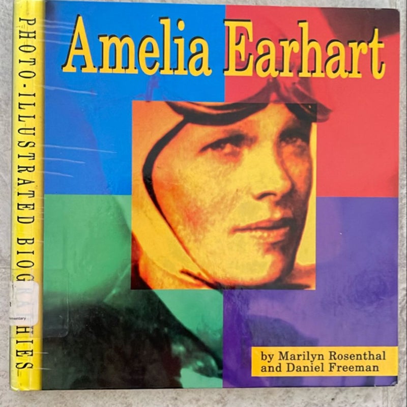Amelia Earhart by Marilyn Rosenthal, Daniel Freeman