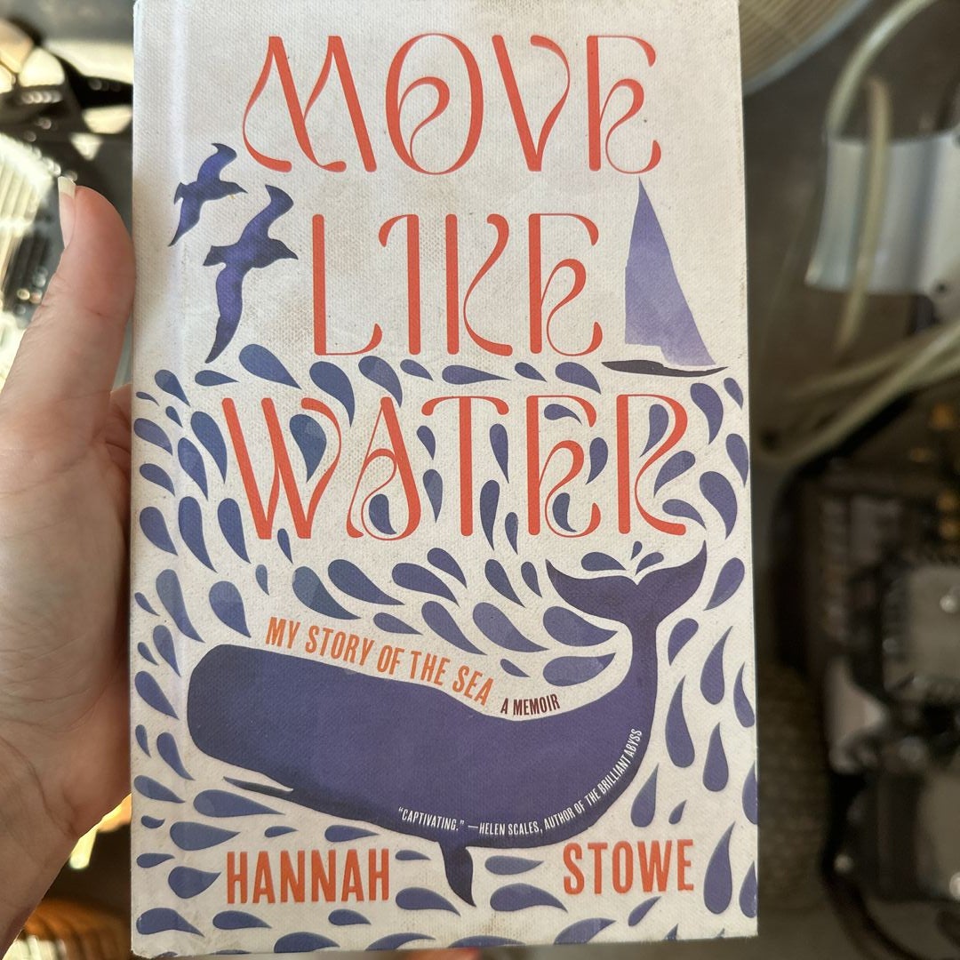 Move Like Water by Hannah Stowe