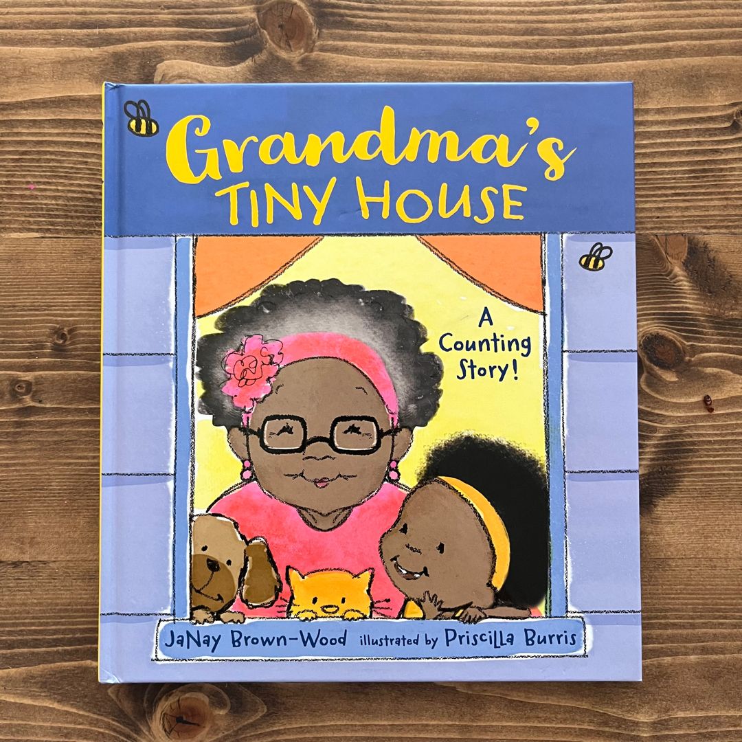 Grandma's Tiny House by Janay Brown-Wood