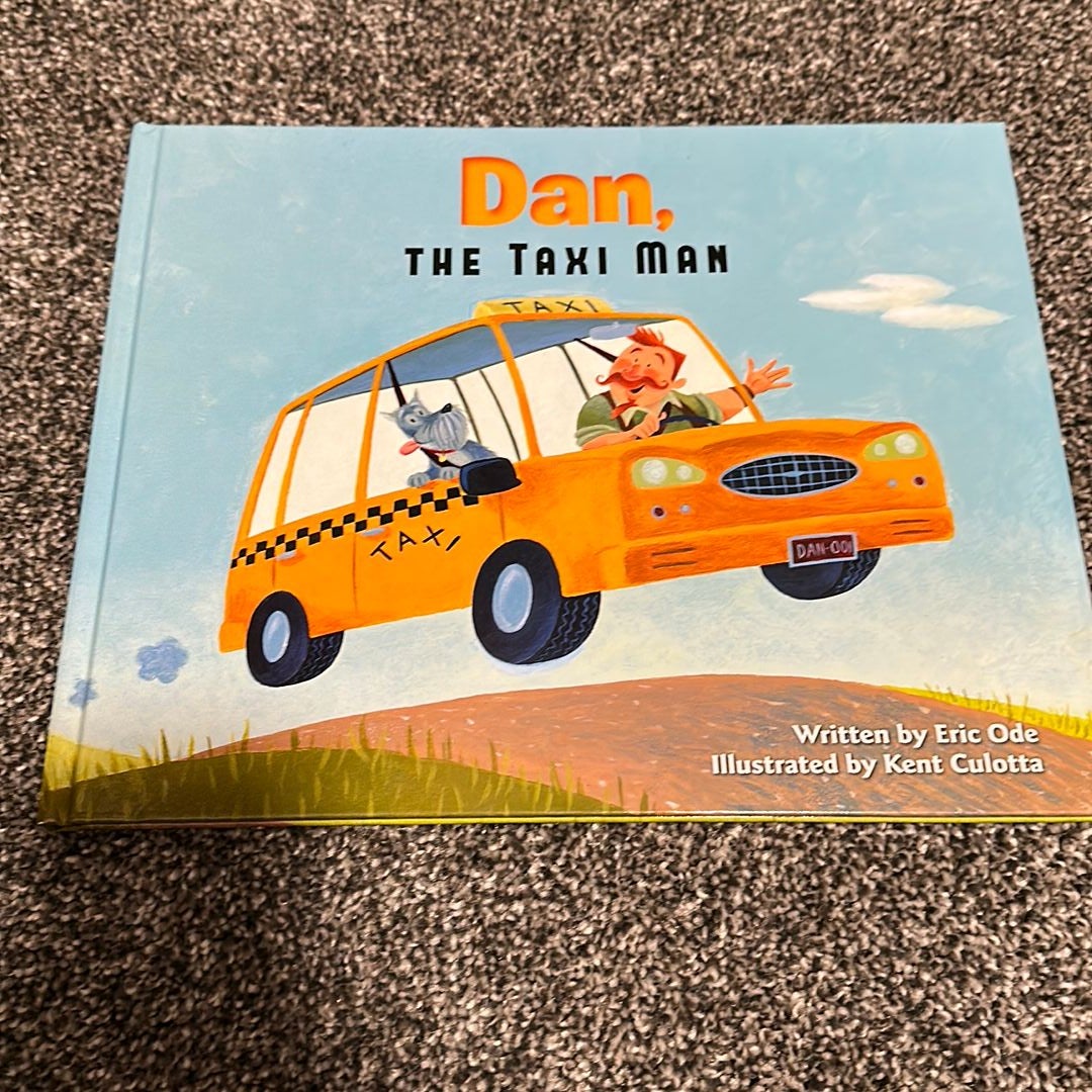 Dan, the Taxi Man by Eric Ode, Hardcover | Pangobooks