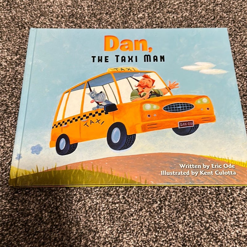 Dan, the Taxi Man by Eric Ode, Hardcover | Pangobooks