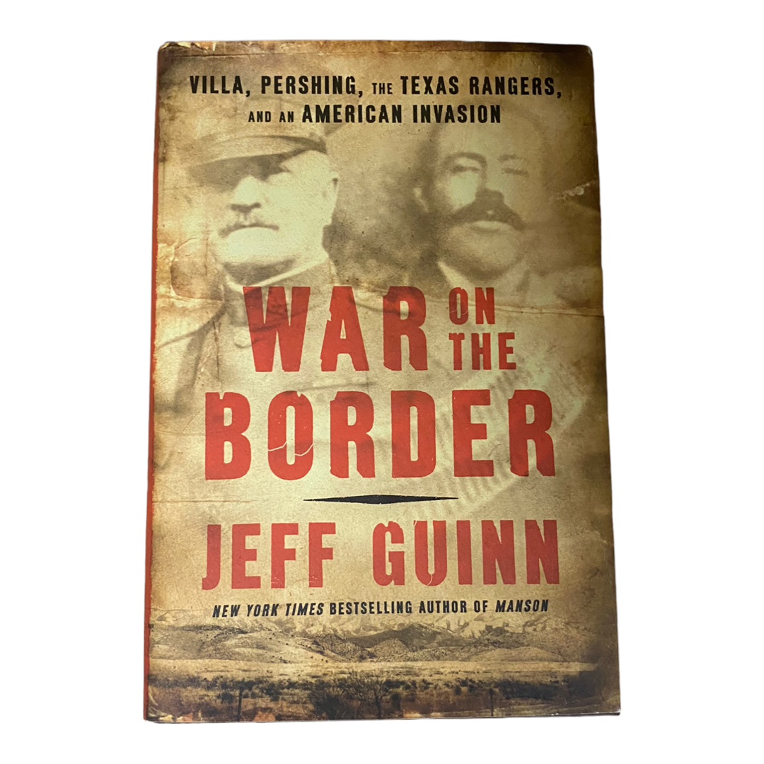 War on the Border by Jeff Guinn