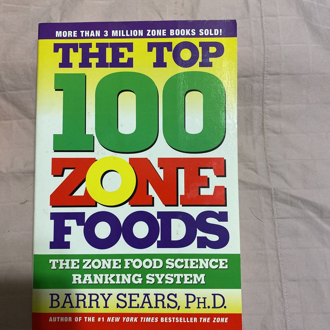The Top 100 Zone Foods by Barry Sears, Paperback | Pangobooks