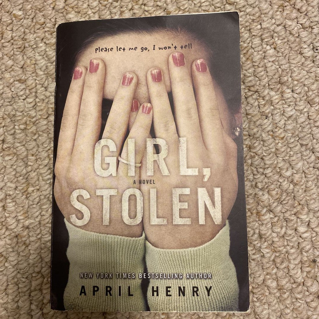 Girl, Stolen by April Henry, Paperback | Pangobooks