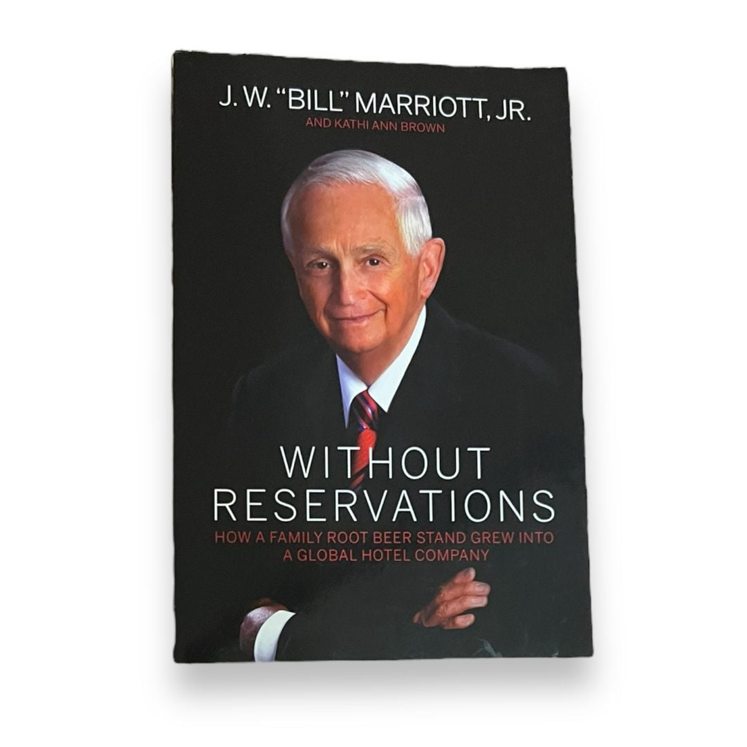 Without Reservations: How a Family Root Beer Stand Grew into a Global ...