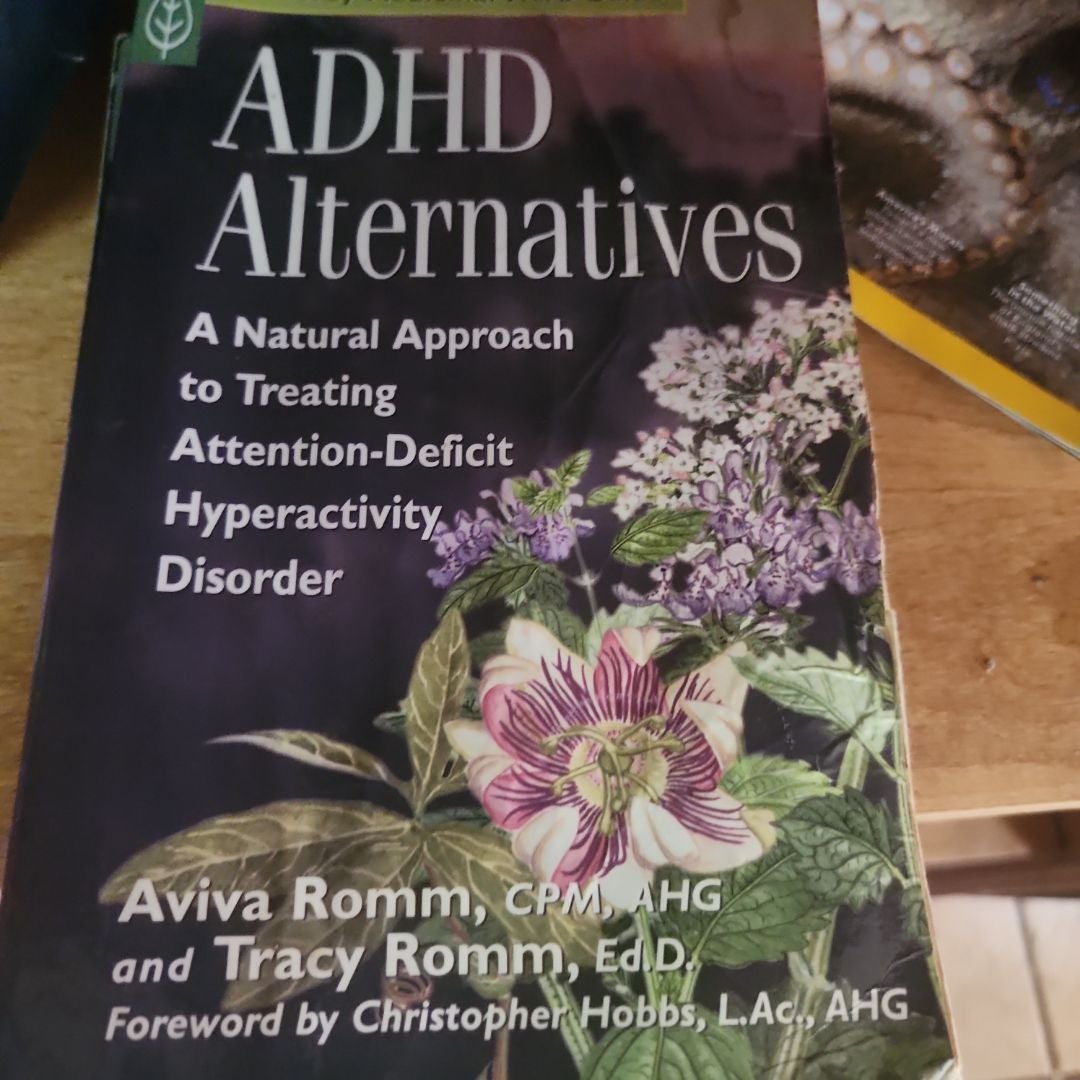 ADHD Alternatives by Aviva J. Romm, Tracy Romm, Christopher Hobbs