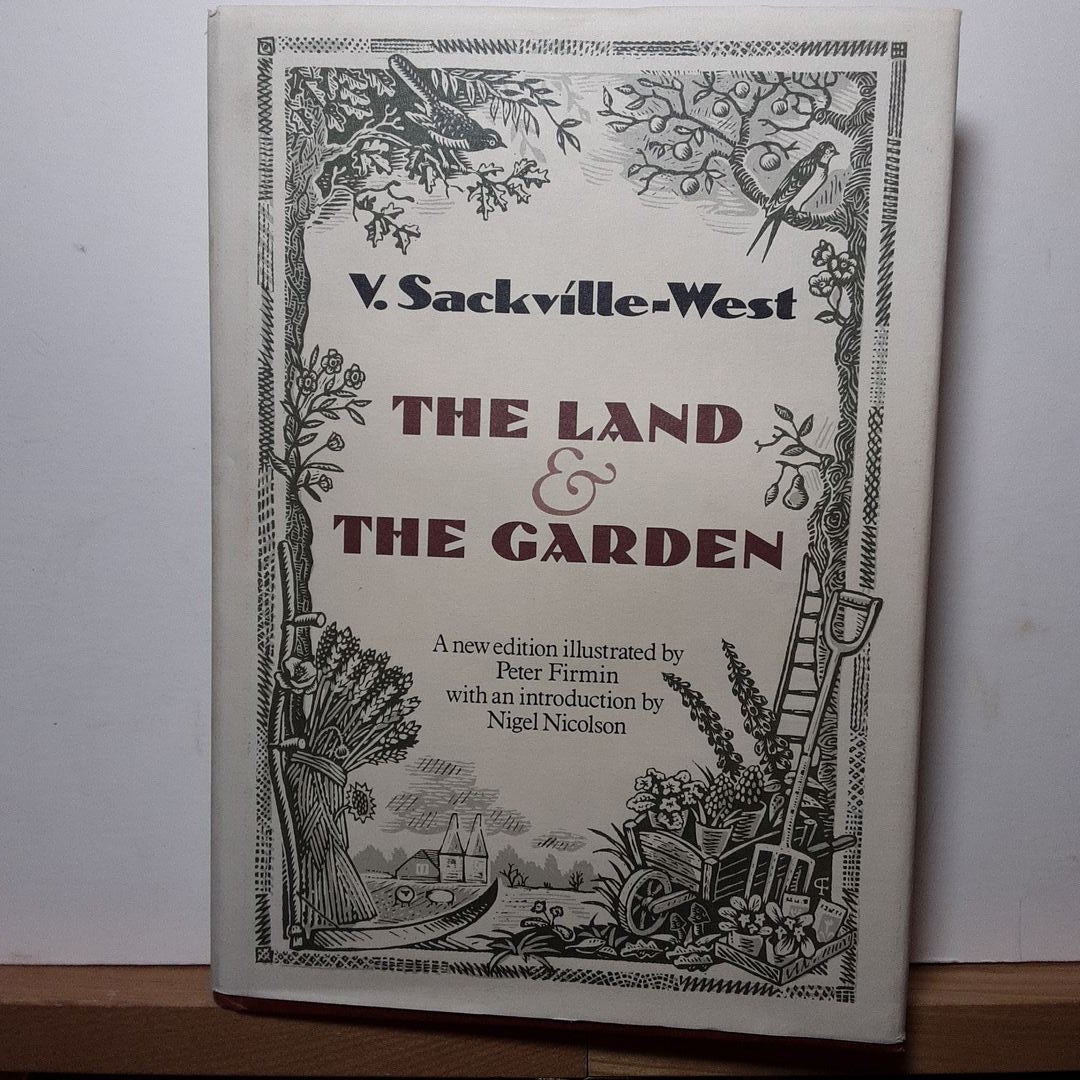 The Land and the Garden by Vita Sackville-West, Nigel Nicolson