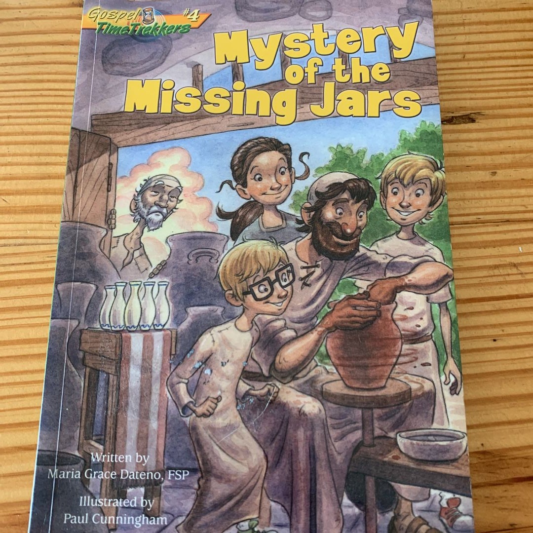 Mystery of the Missing Jars by Maria Grace Dateno Mystery of the Missing Jars by Maria Grace Dateno