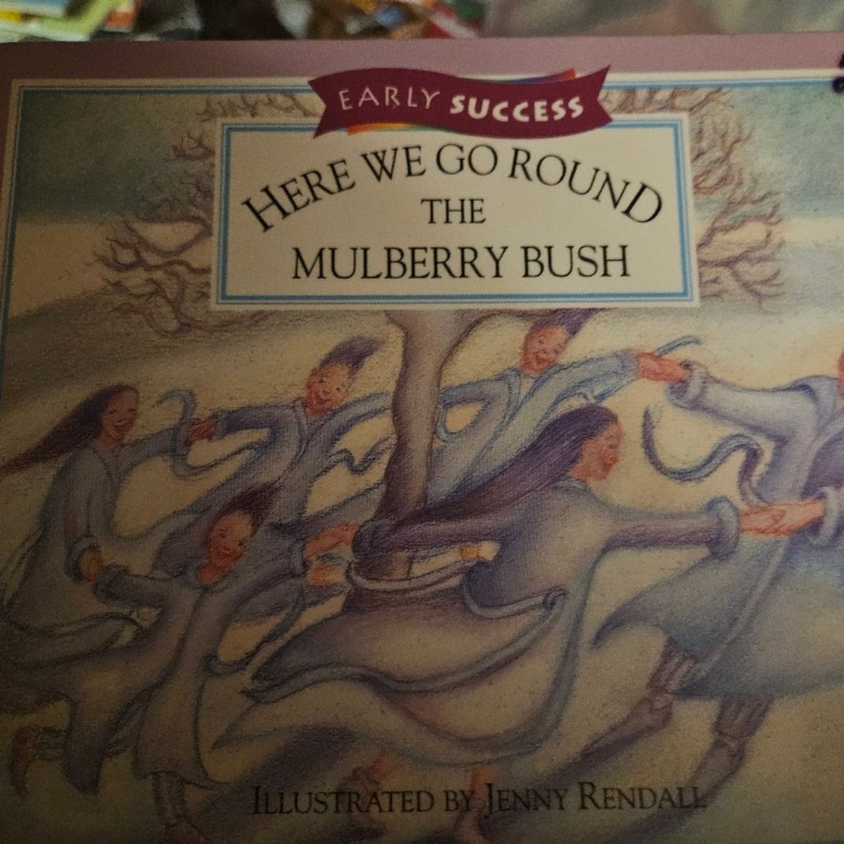 Here we go round the mulberry bush by Early success , Paperback ...