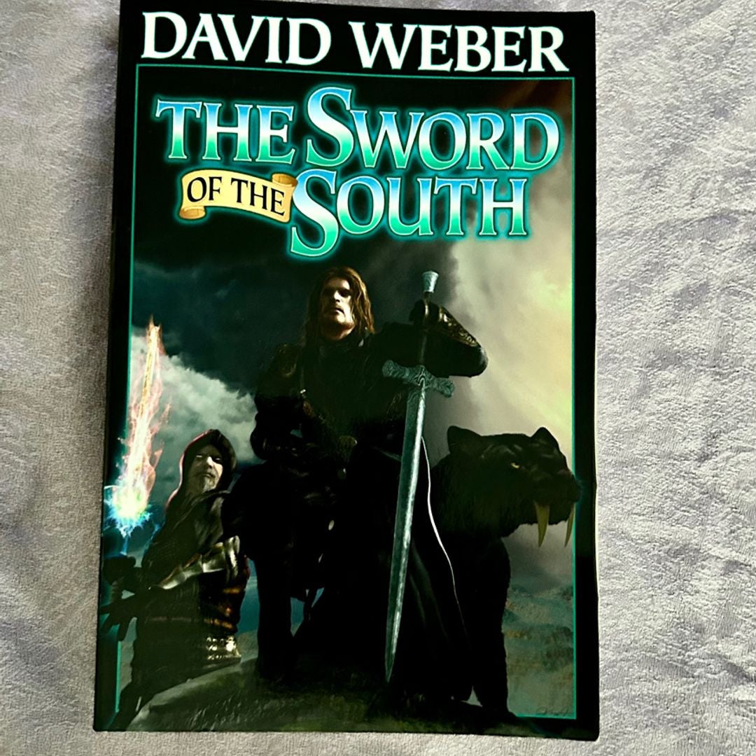 The Sword of the South by David Weber