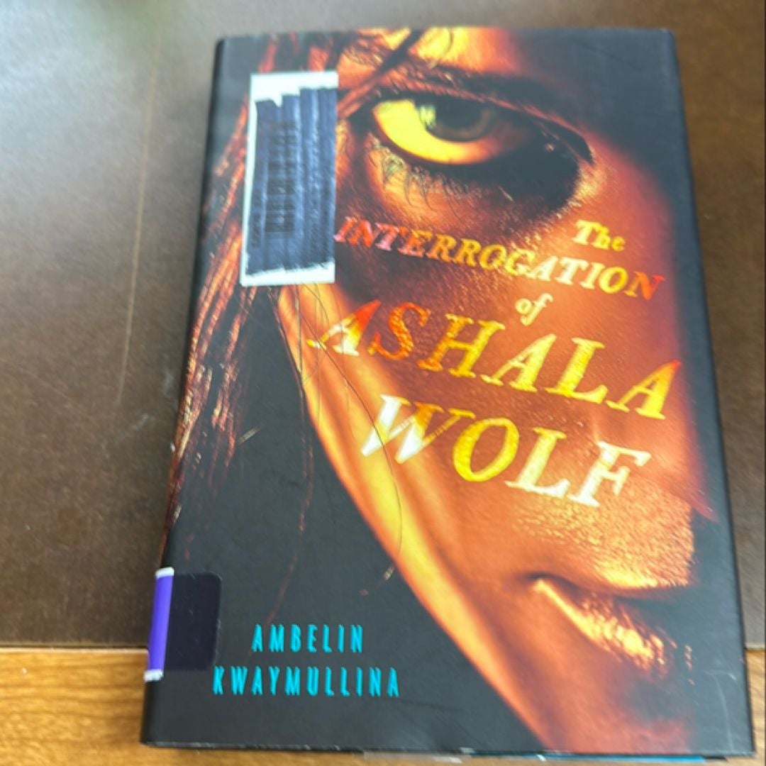 The Interrogation of Ashala Wolf by Ambelin Kwaymullina