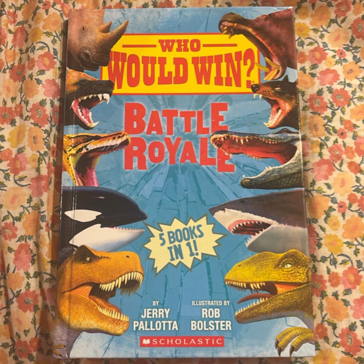 Who Would Win?: Battle Royale by Jerry Pallotta