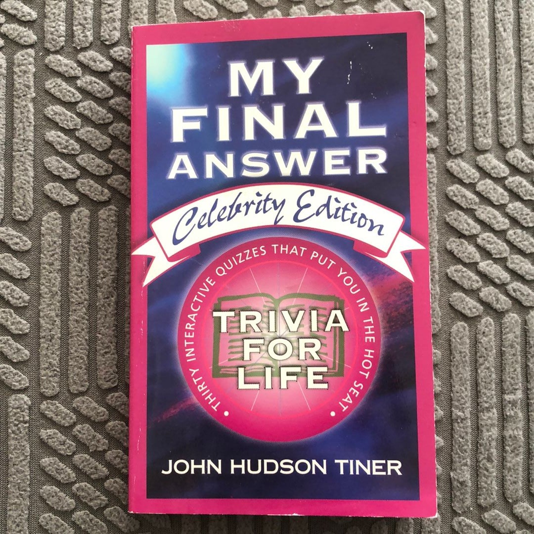 My Final Answer, Celebrity Edition by John Hudson Tiner