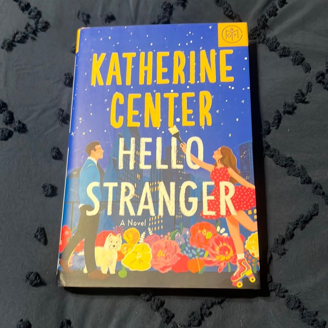 Hello Stranger by Katherine Center, Hardcover | Pangobooks