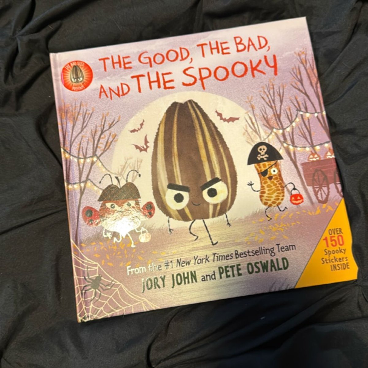 The Bad Seed Presents: the Good, the Bad, and the Spooky by Jory John