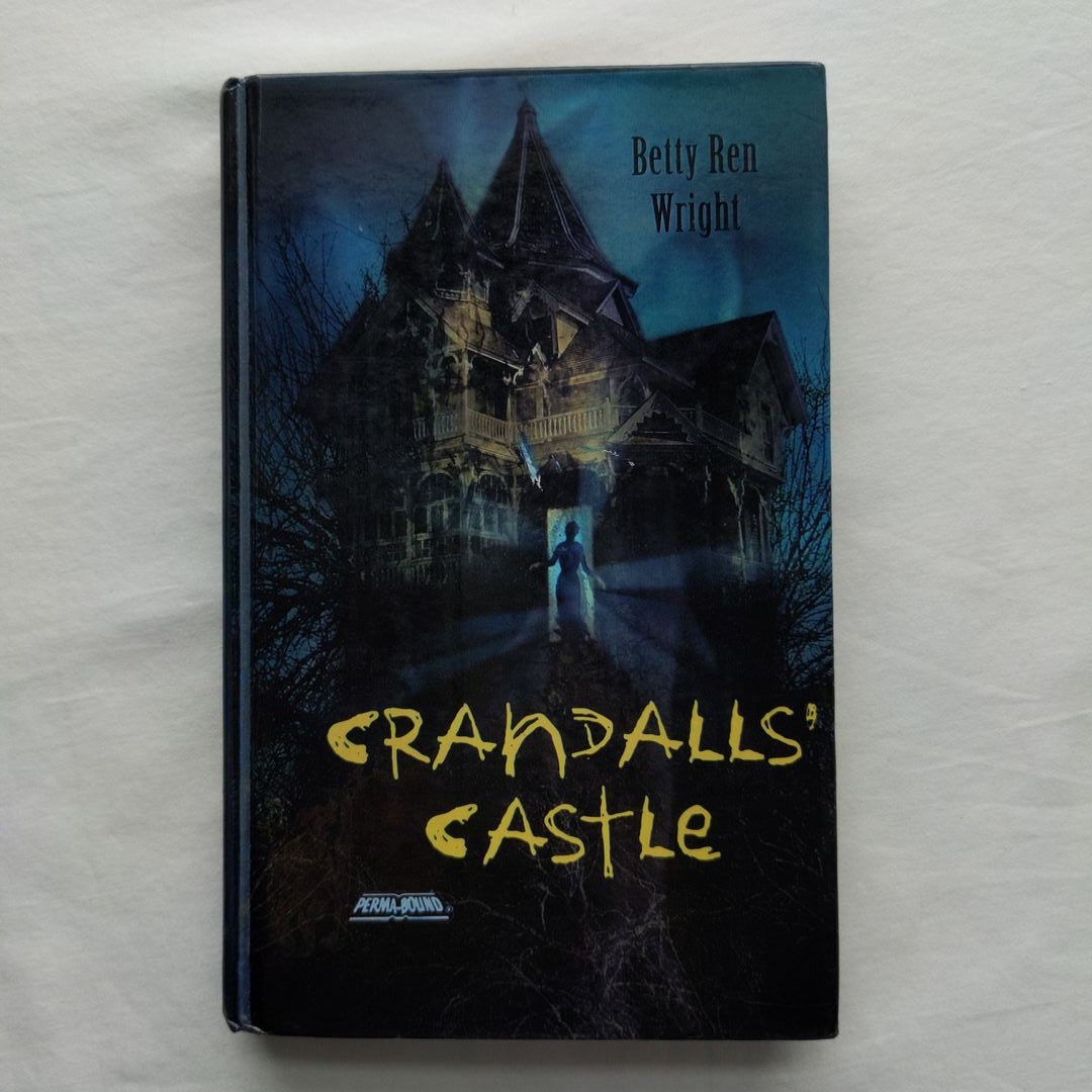 Crandalls' Castle by Betty Ren Wright